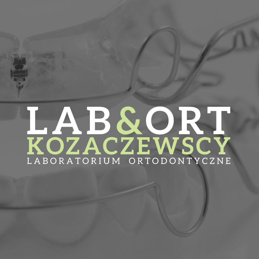 Lab&Ort Kozaczewscy - Laboratorium ortodontyczne. Technika ortodoncji ...